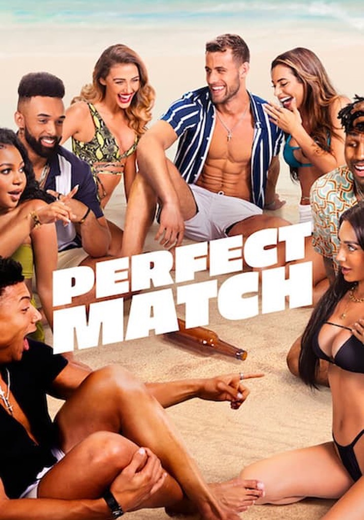 Perfect Match - streaming tv show online